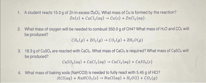 Solved 1. A student reacts 15.0 g of Zn in excess CuCl2. | Chegg.com