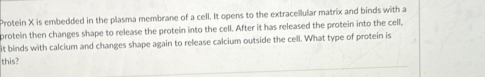 Solved Protein x ﻿is embedded in the plasma membrane of a | Chegg.com