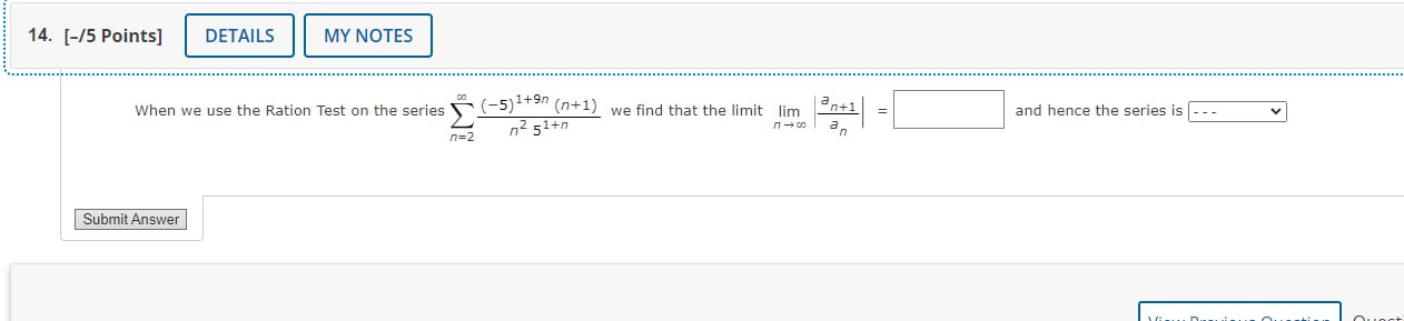 Solved When we use the Ration Test on the series | Chegg.com