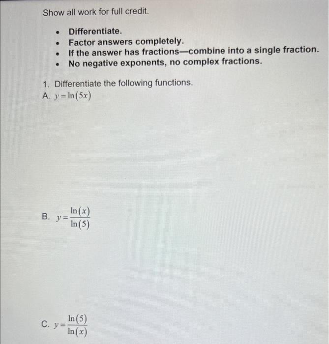 Solved Show all work for full credit. - Differentiate. - | Chegg.com