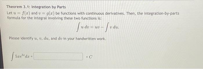 Solved Theorem 3.1: Integration by Parts Let u=f(x) and | Chegg.com