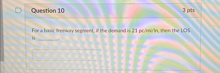 Solved For a basic freeway segment, if the demand is | Chegg.com