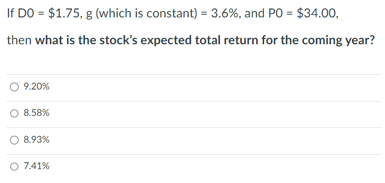 Solved If D0 =$1.75,g (which is constant) =3.6%, ﻿and | Chegg.com