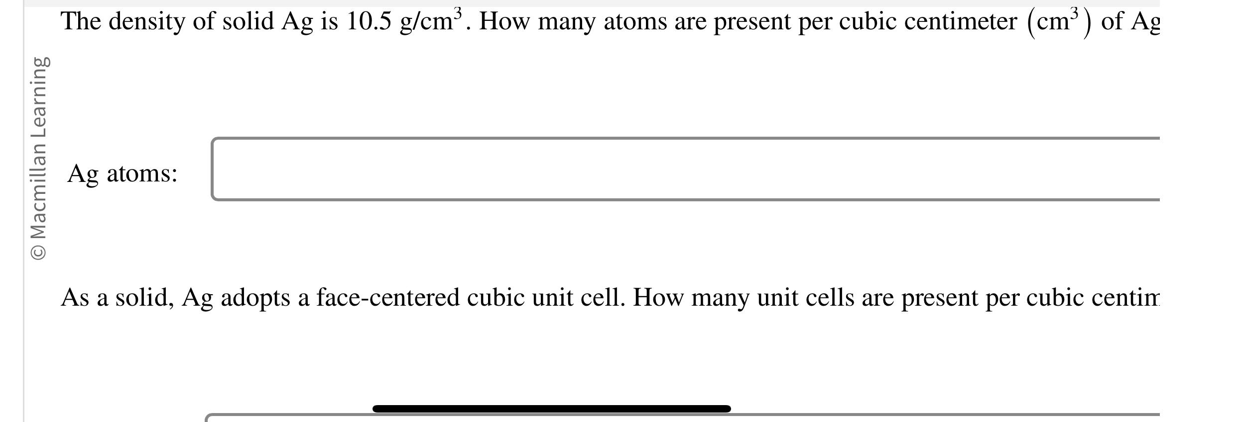 Solved The density of solid Ag is 10.5(g)/(c)m^(3). How many | Chegg.com