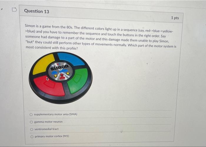 Solved Question 13 1 pts Simon is a game from the 80s. The | Chegg.com