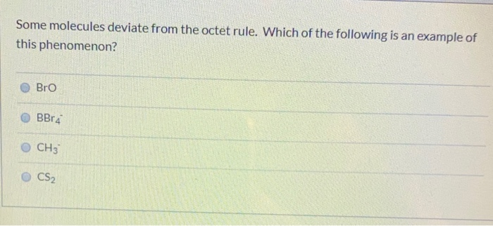 Solved Some molecules deviate from the octet rule. Which of | Chegg.com