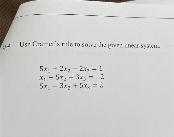 Use Cramer’s rule to solve the given linear | Chegg.com