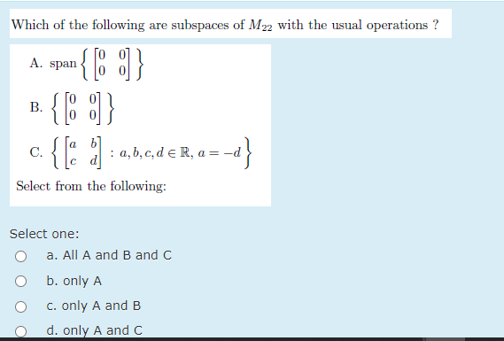 Solved Which of the following are subspaces of M22 ﻿with the | Chegg.com