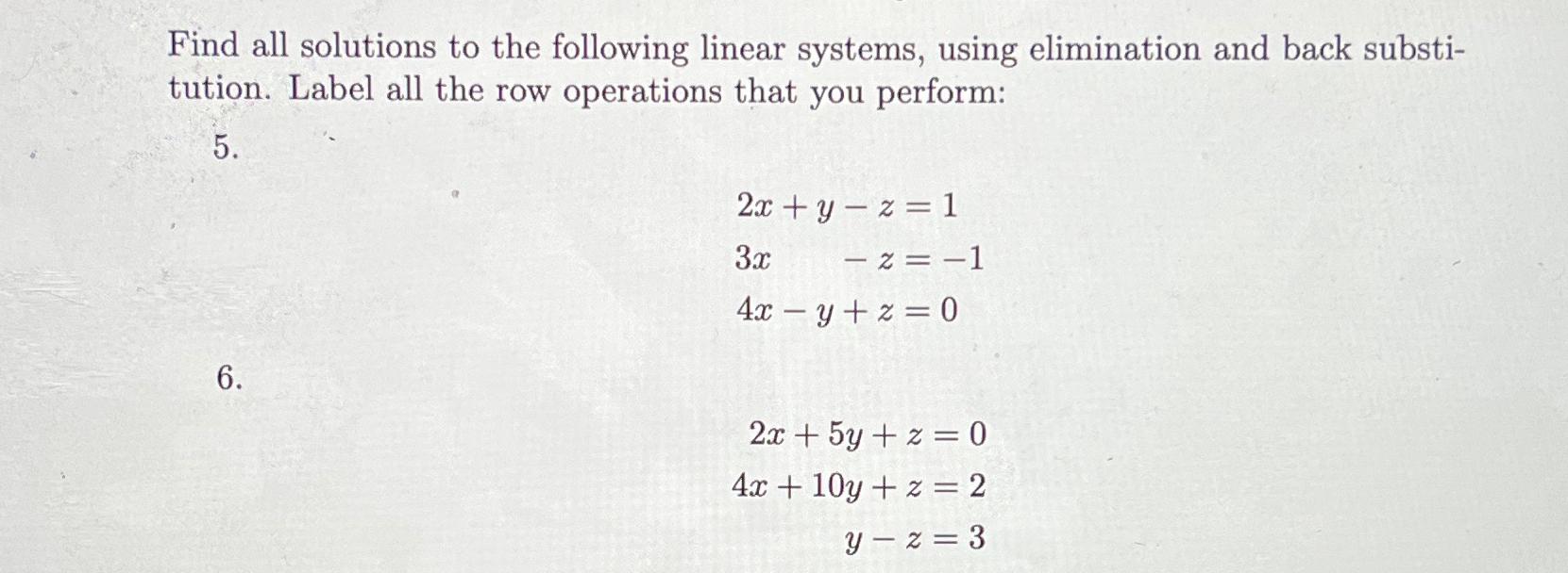 Solved Find all solutions to the following linear systems, | Chegg.com