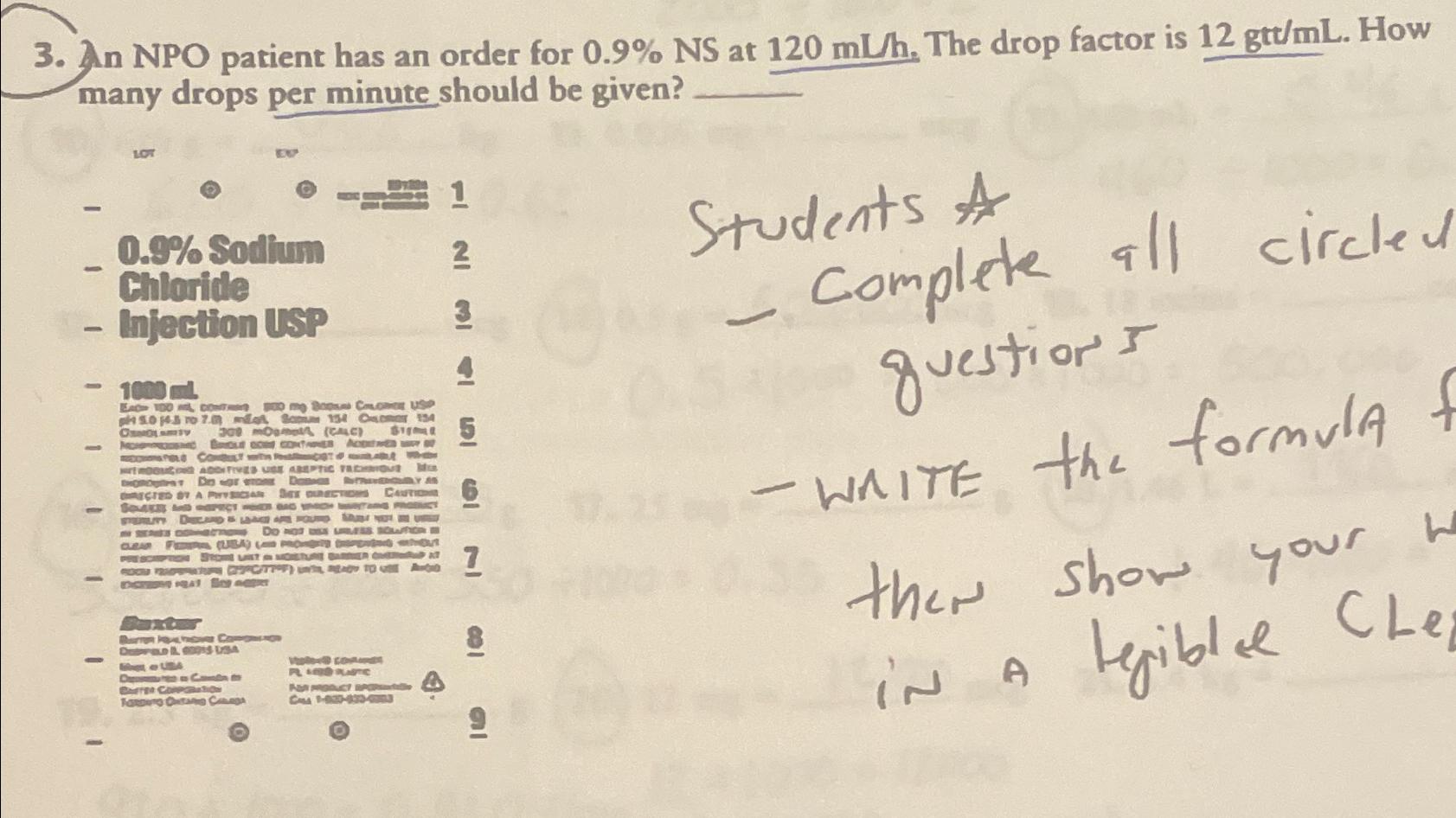 Solved An NPO patient has an order for 0.9%NS ﻿at 120mL. | Chegg.com