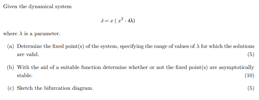 Solved Given the dynamical systemx˙=x(x2-4λ)where λ ﻿is a | Chegg.com
