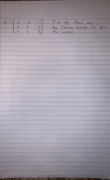 Solved A o -3 -1 find the the adj Inverse inverse then use | Chegg.com