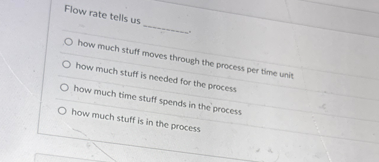 Solved Flow rate tells ushow much stuff moves through the | Chegg.com