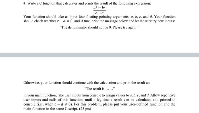 Solved 4. Write a C function that calculates and prints the | Chegg.com