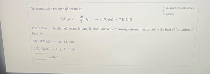Solved The combustion reaction of hexane is: | Chegg.com