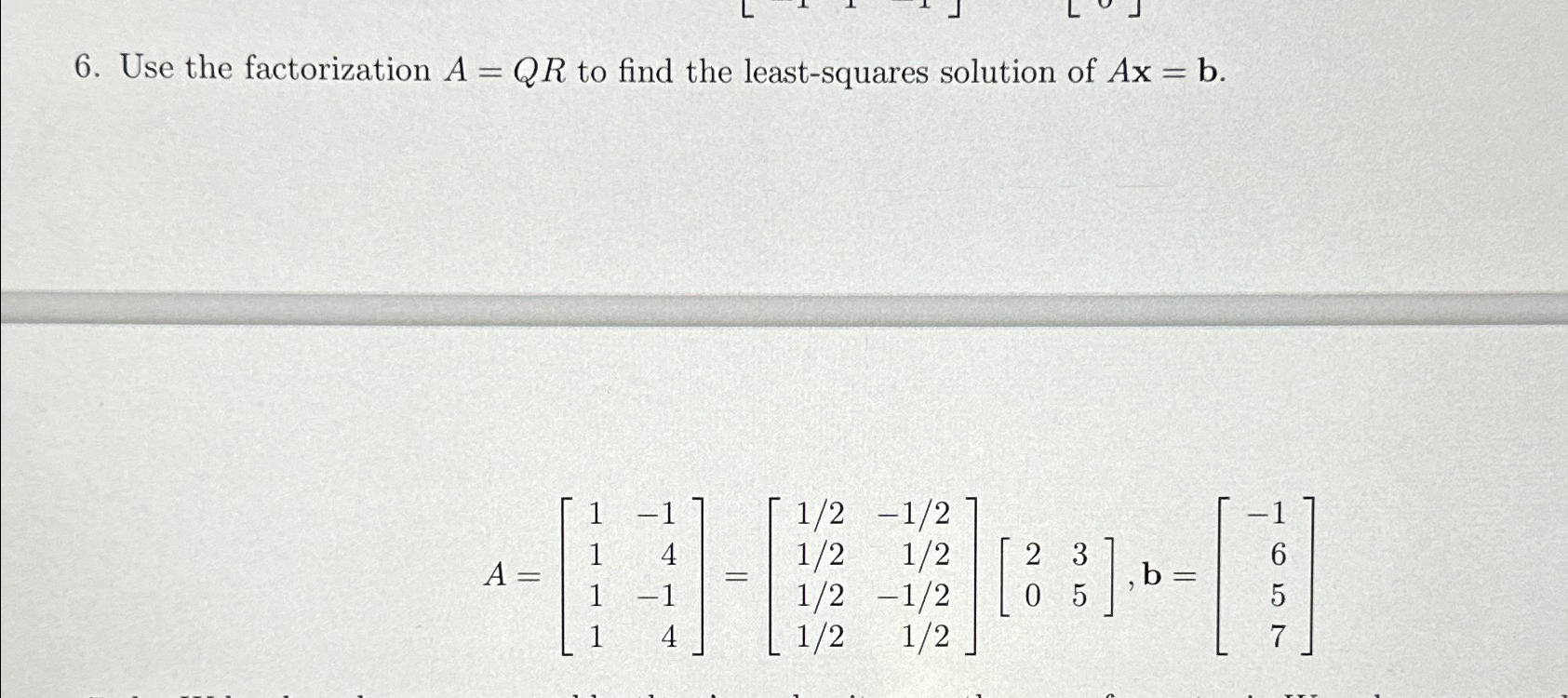 Solved Use The Factorization A Qr ﻿to Find The Least Squares