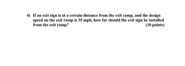 Solved 4) If an exit sign is at a certain distance from the | Chegg.com