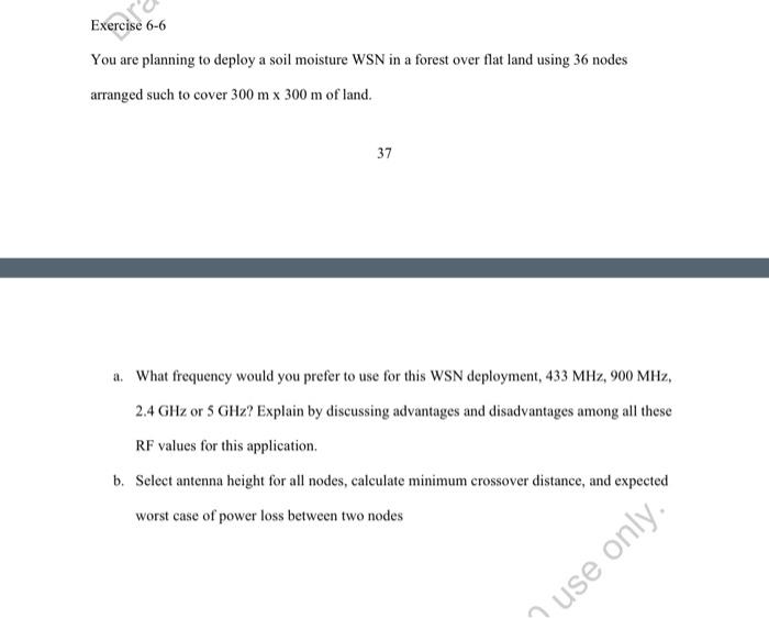 Solved Exercise 6-6 You are planning to deploy a soil | Chegg.com