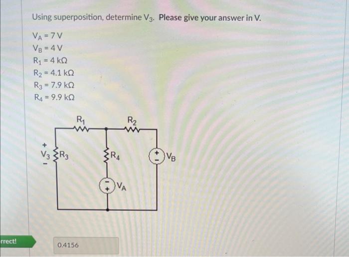 Solved Using superposition, determine V3. Please give your | Chegg.com