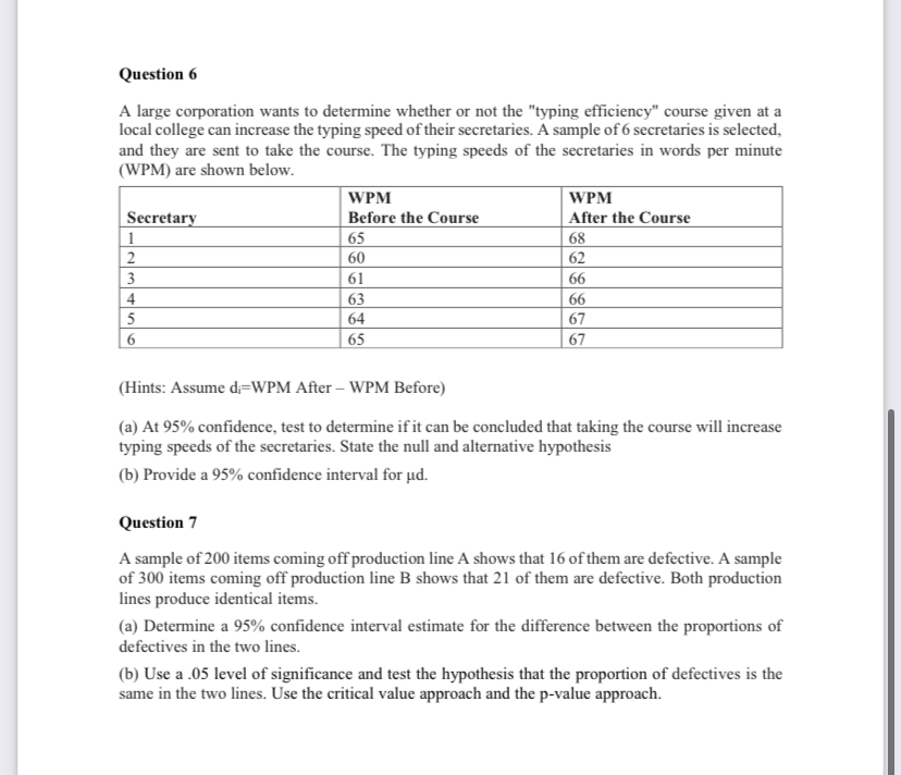 Solved Question 6A large corporation wants to determine | Chegg.com