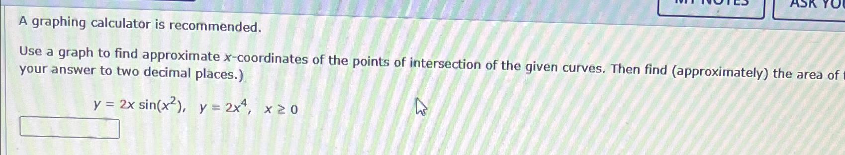 Solved A graphing calculator is recommended.Use a graph to | Chegg.com