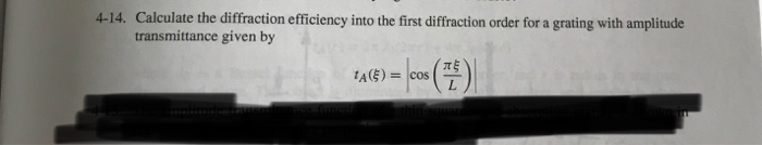 4-14. Calculate the diffraction efficiency into the | Chegg.com
