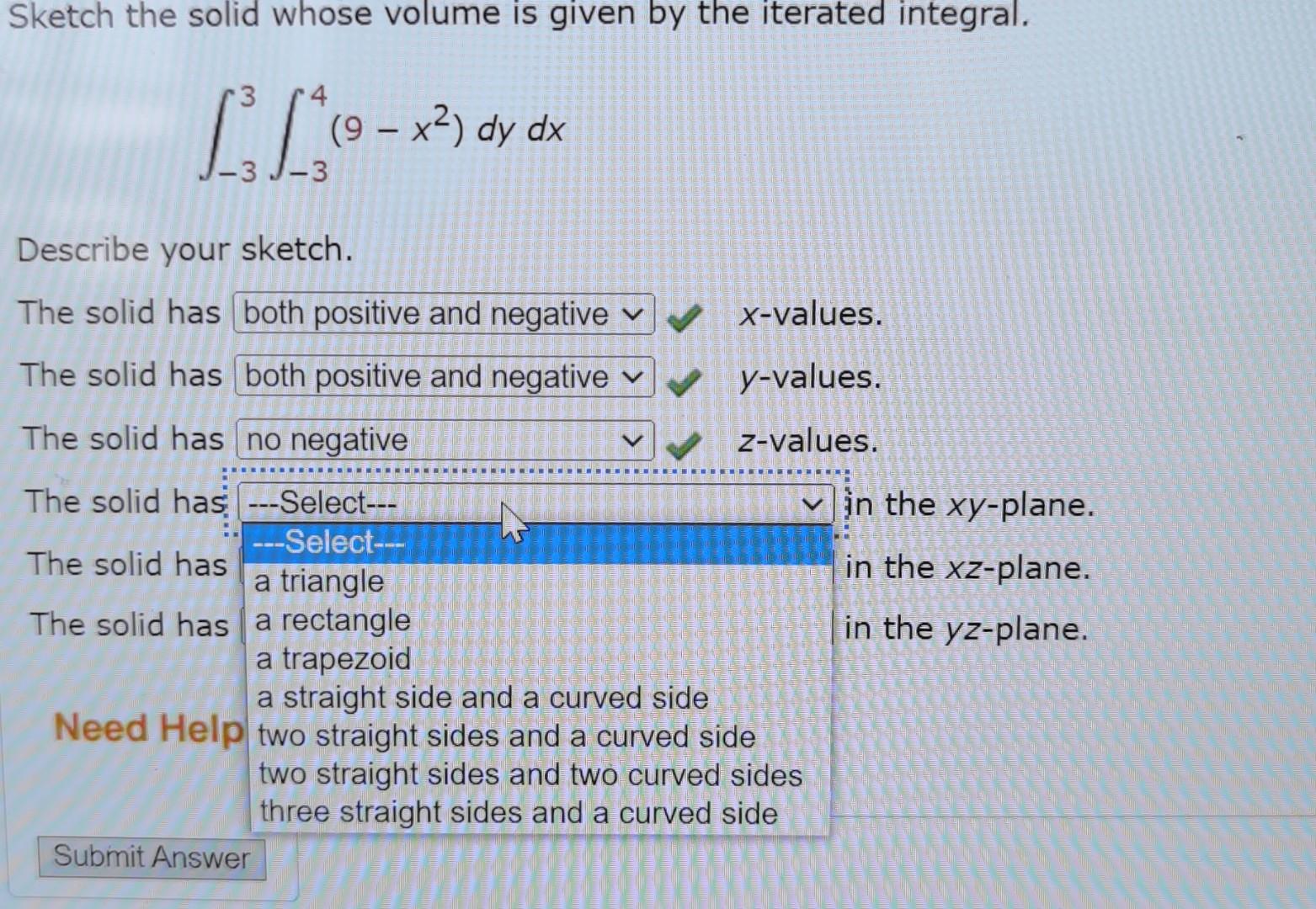 Solved Sketch the solid whose volume is given by the | Chegg.com