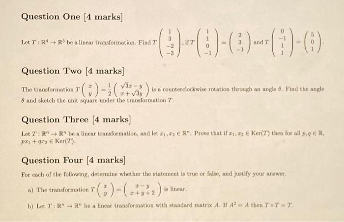 Solved Question One [4 marks] Let T:R4→R3 be a linear | Chegg.com