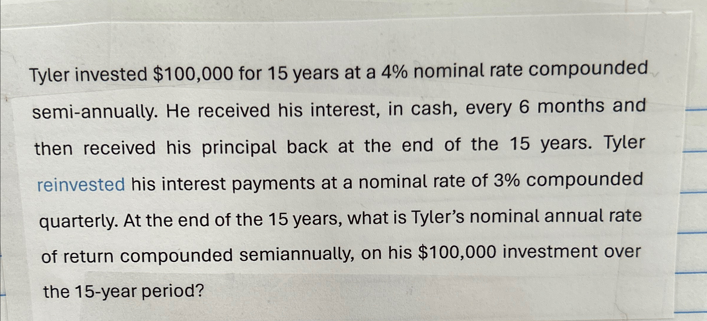 Solved Tyler invested $100,000 ﻿for 15 ﻿years at a 4% | Chegg.com