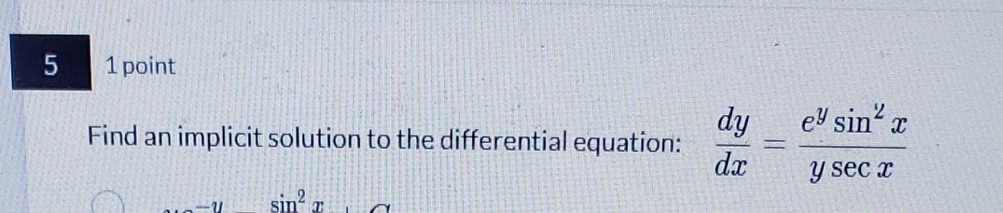 Solved 1 point Find an implicit solution to the differential | Chegg.com