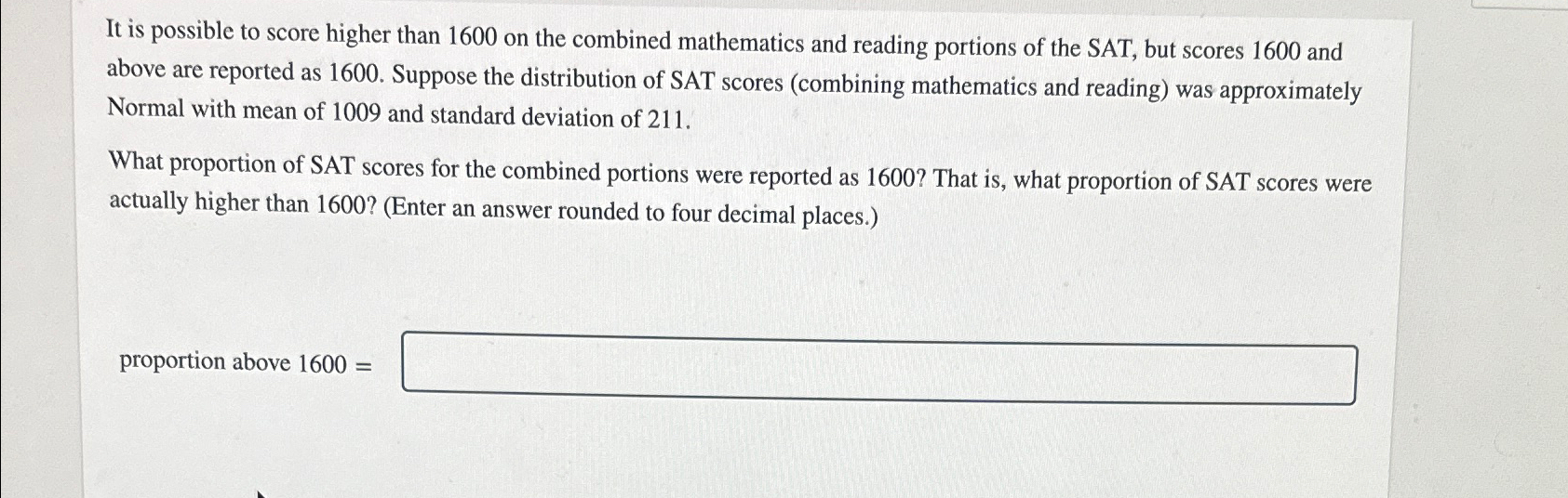 Solved It is possible to score higher than 1600 ﻿on the | Chegg.com