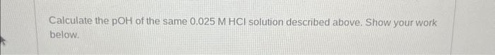 Solved pH is known as the "power of hydrogen" scale - it | Chegg.com