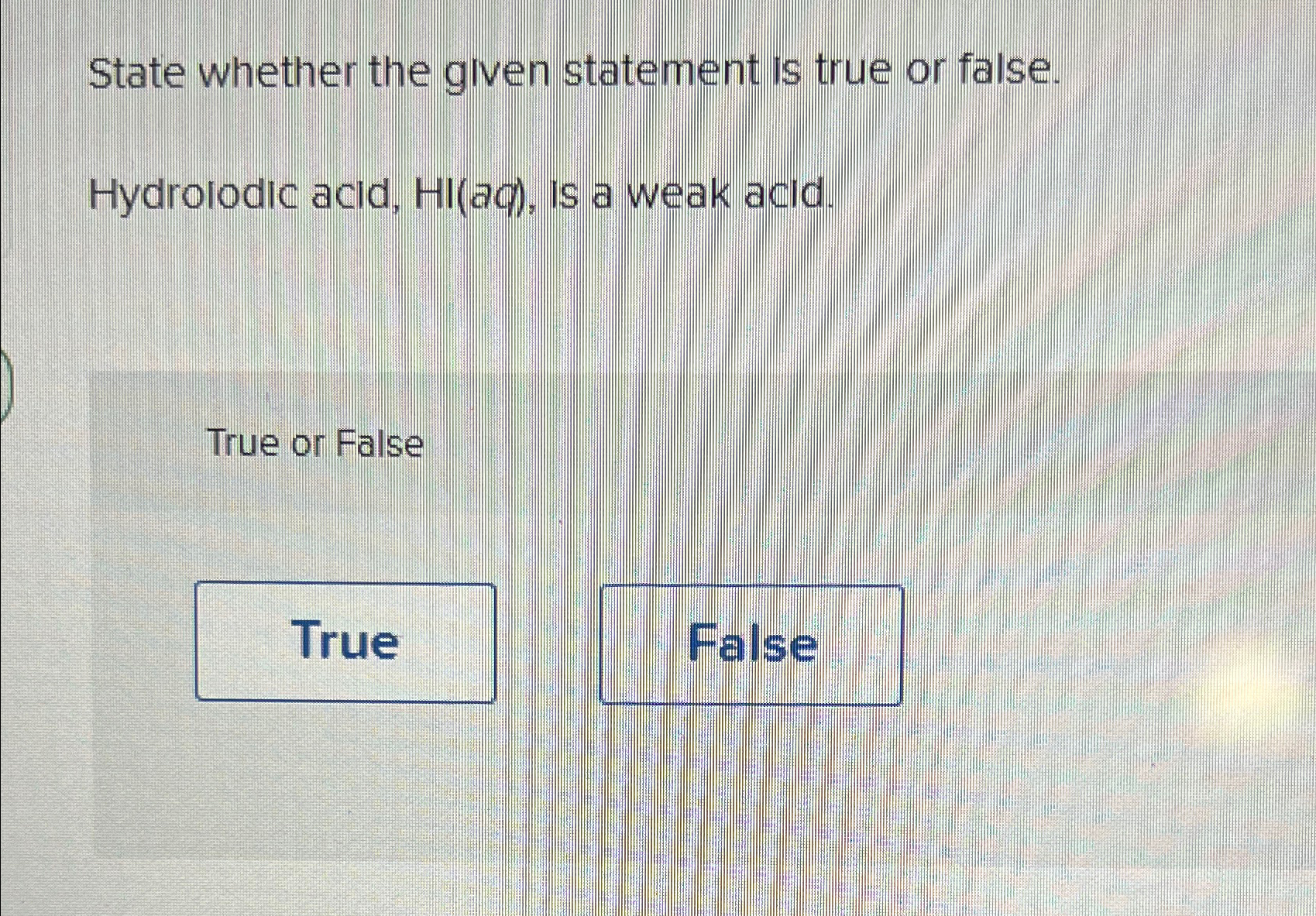 Solved State whether the given statement is true or | Chegg.com