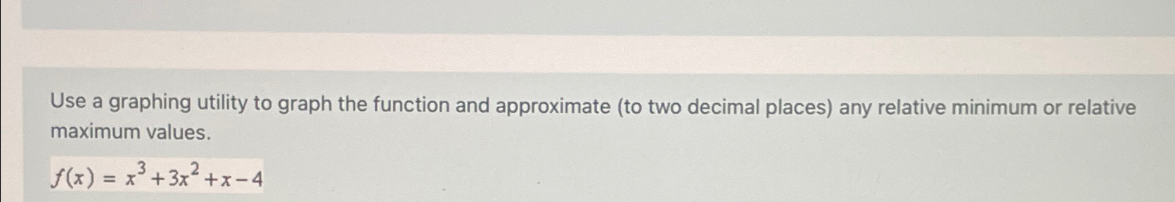 Solved Use a graphing utility to graph the function and | Chegg.com