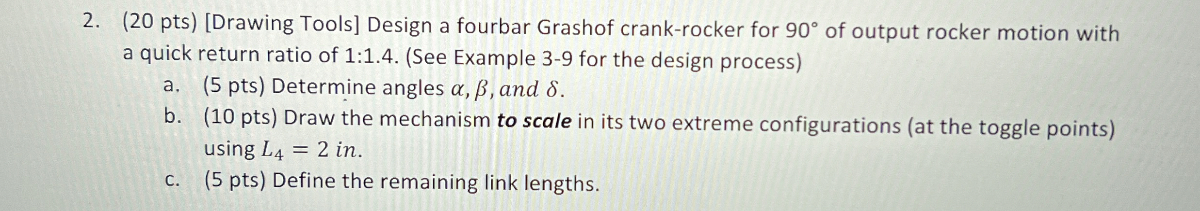Solved (20 ﻿pts) [Drawing Tools] ﻿Design a fourbar Grashof | Chegg.com