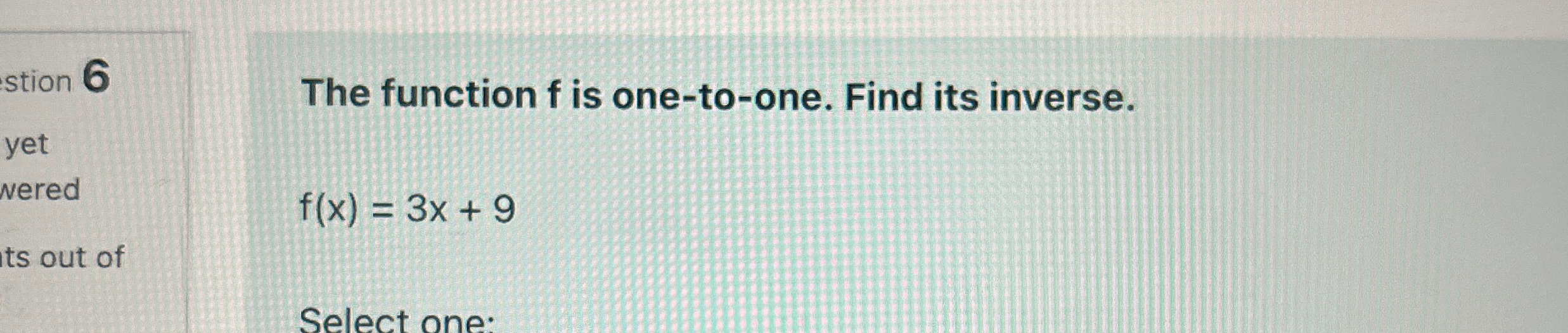 Solved stion 6The function f ﻿is one-to-one. Find its | Chegg.com