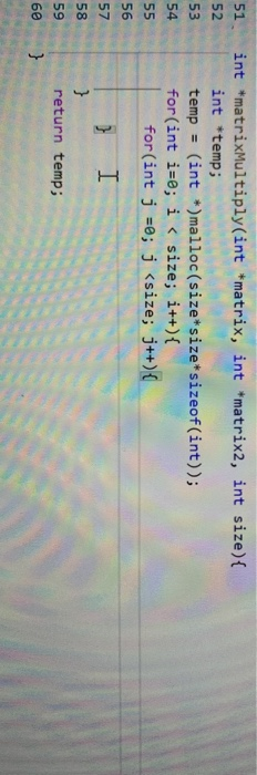 Solved help complete the code. i want to multiply matrix 1 | Chegg.com