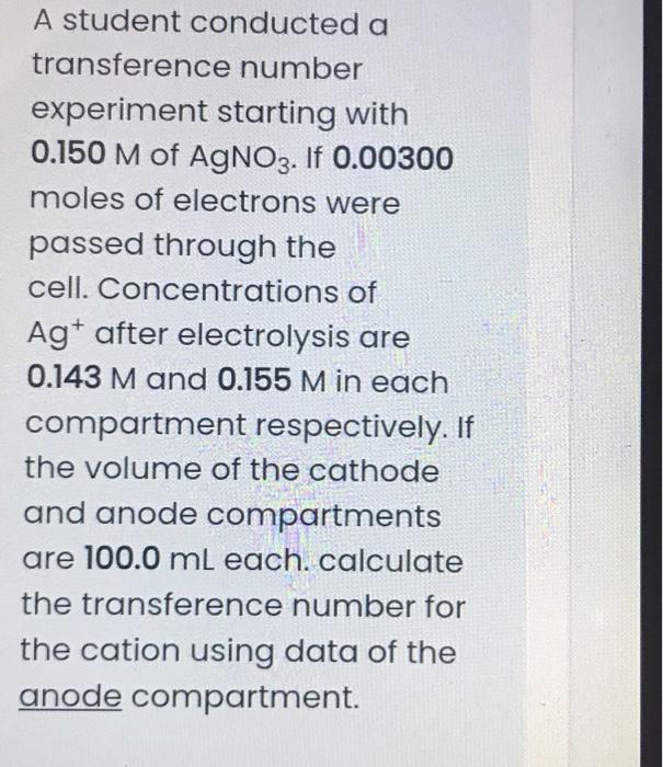 Solved A student conducted a transference number experiment | Chegg.com