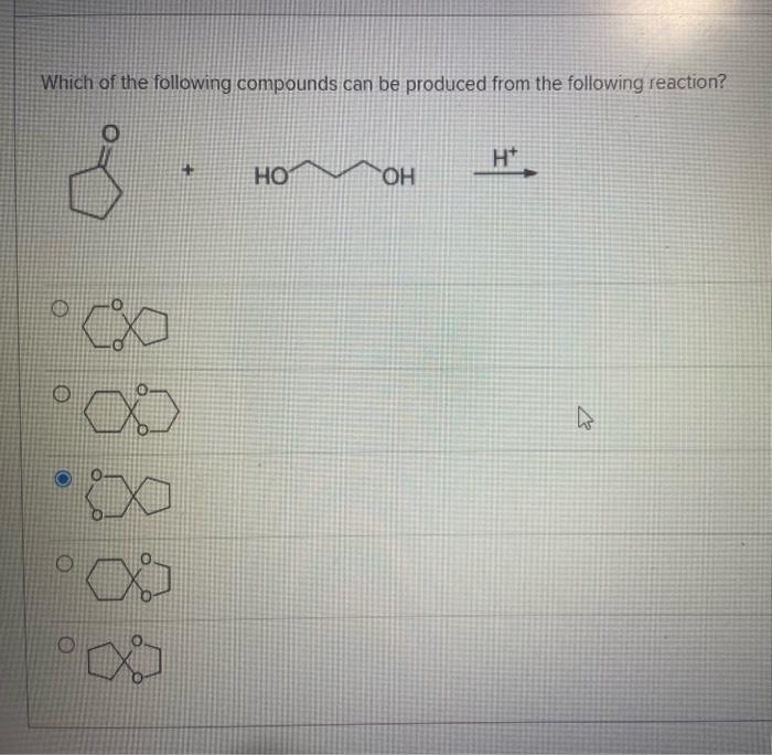 Solved Which of the following compounds can be produced from | Chegg.com