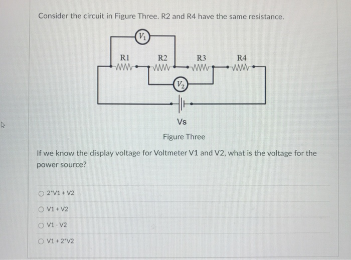 Solved Consider the circuit in Figure Three. R2 and R4 have | Chegg.com