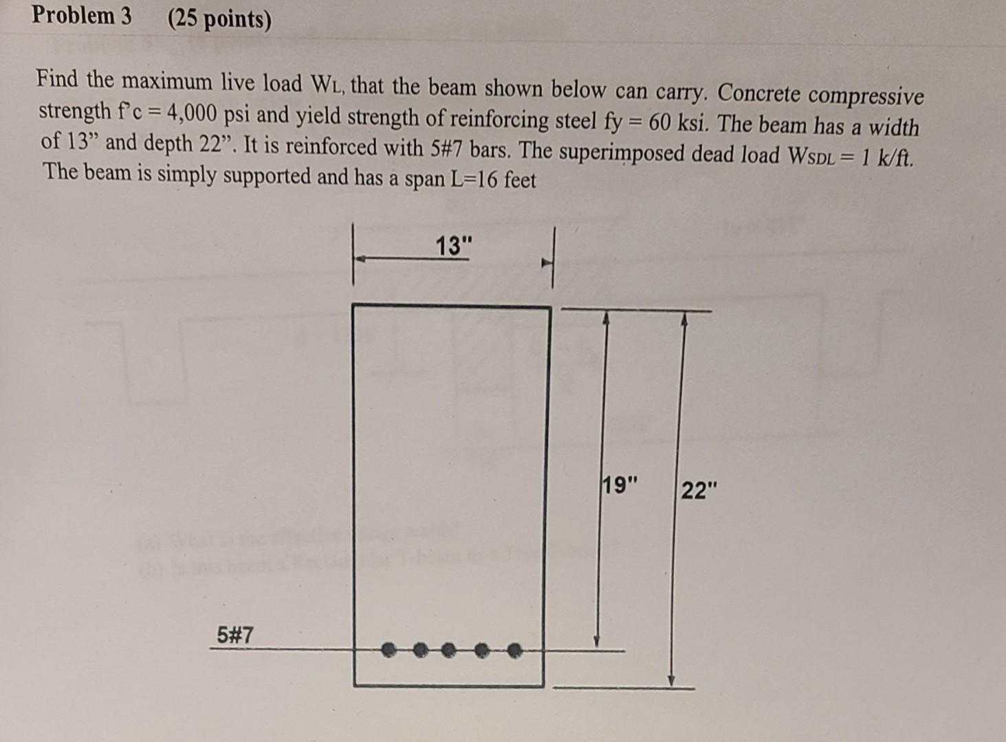 Solved Find the maximum live load WL, that the beam shown | Chegg.com