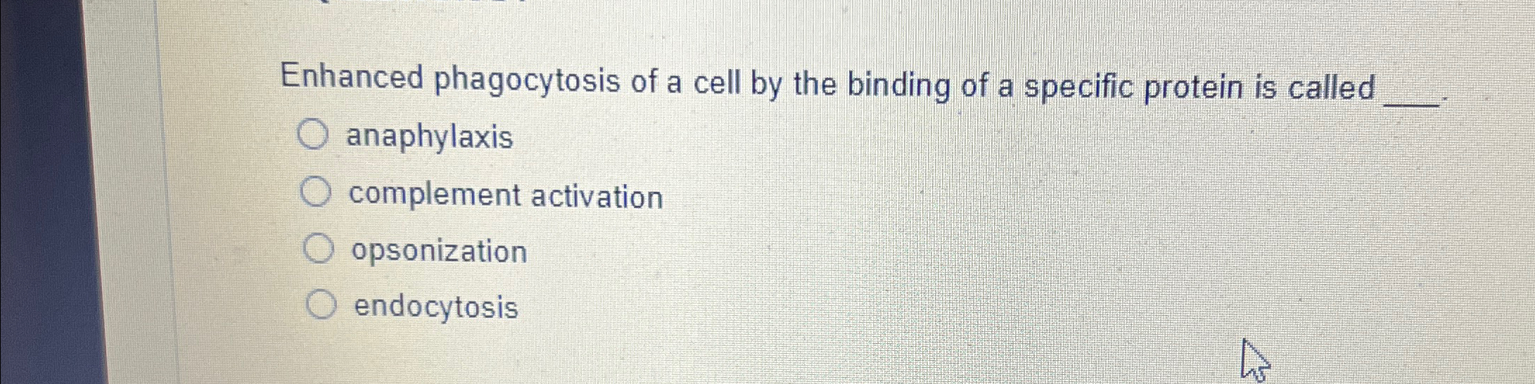 Solved Enhanced phagocytosis of a cell by the binding of a | Chegg.com