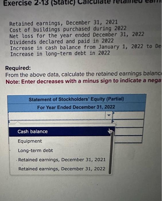 Solved from the above data, calculate the retained earnings | Chegg.com