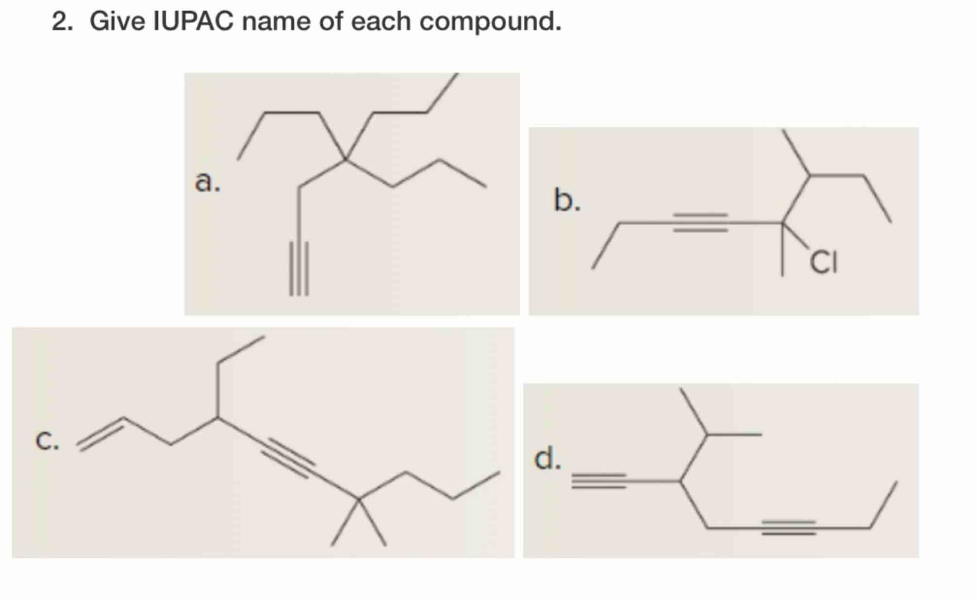 Solved Give IUPAC name of each compound. | Chegg.com