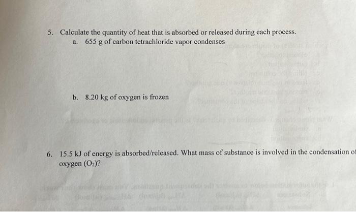 Solved 5. Calculate the quantity of heat that is absorbed or | Chegg.com