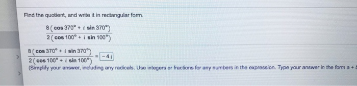 Solved Find the quotient, and write it in rectangular form. | Chegg.com