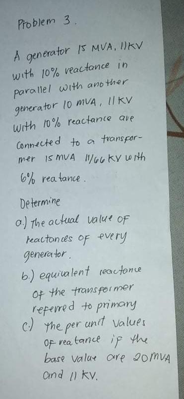 Solved Problem 3. A generator /5 MVA, UKV with 10% veactance | Chegg.com