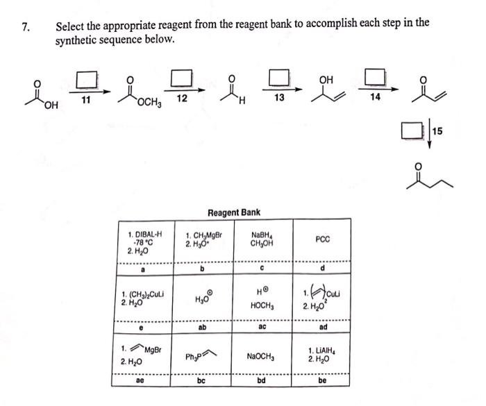 Solved 7. Select the appropriate reagent from the reagent | Chegg.com