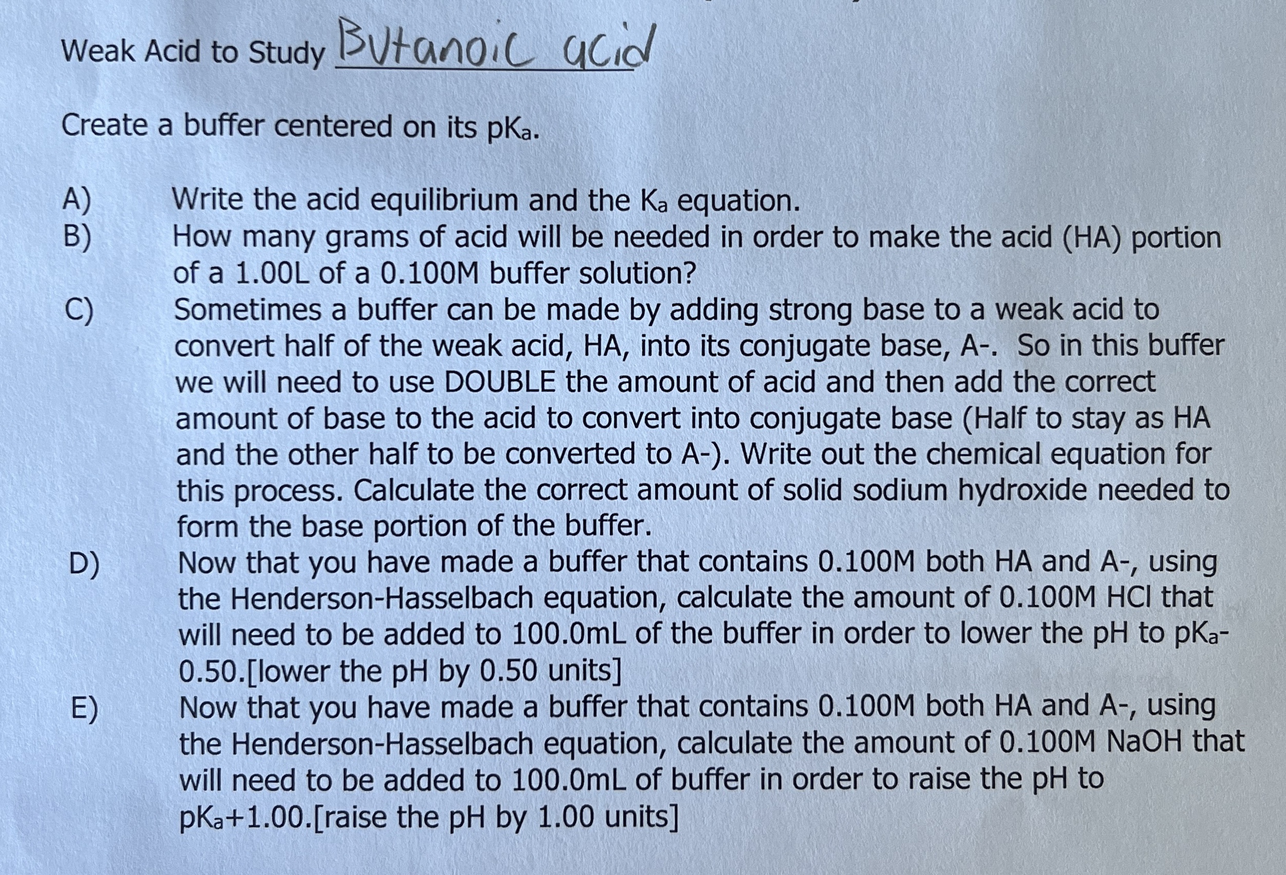 Weak Acid Used=Butanoic acidCreate a buffer centered | Chegg.com