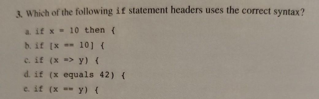 Solved 3. Which of the following if statement headers uses | Chegg.com